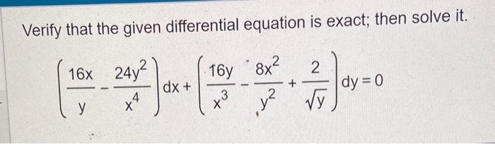 [solved] Verify That The Given Differential Equation Is Ex