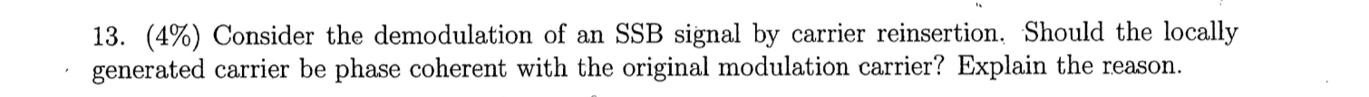 Solved 4 ﻿consider The Demodulation Of An Ssb Signal By