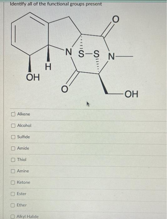[Solved]: Identify all of the functional groups present Alk