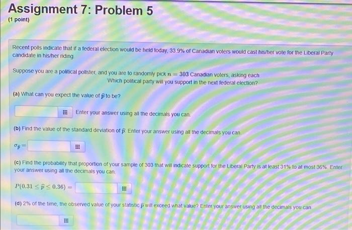 Solved Assignment 7: Problem 5 (1 point) Recent polls | Chegg.com
