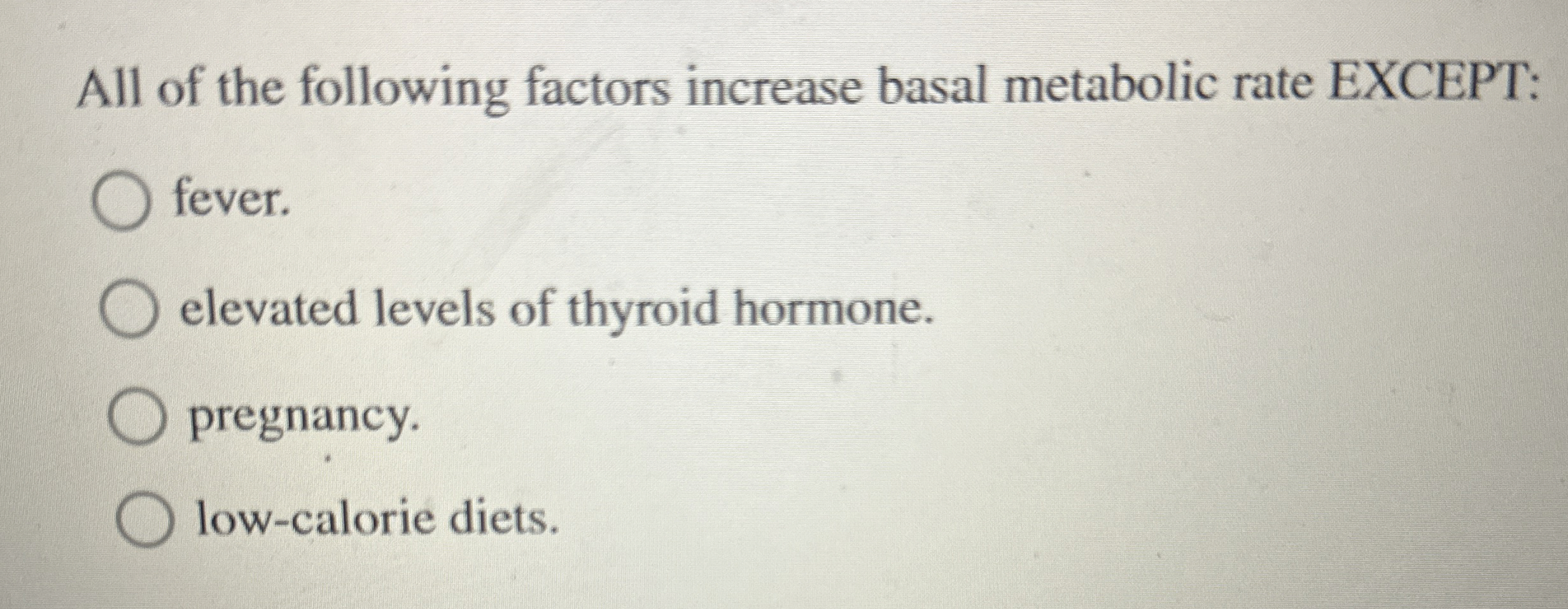 Solved All of the following factors increase basal metabolic | Chegg.com