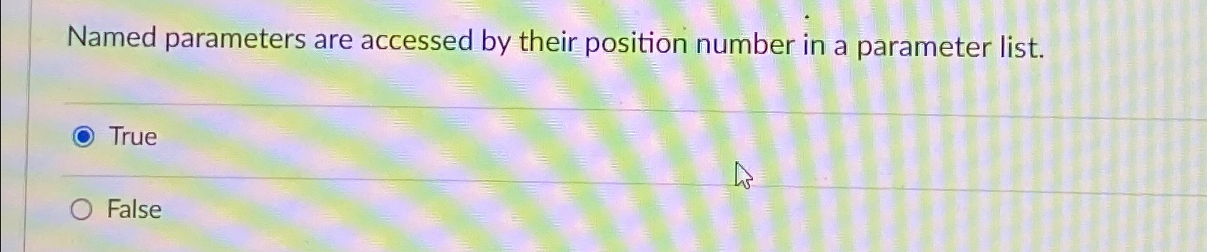 Solved Named parameters are accessed by their position | Chegg.com