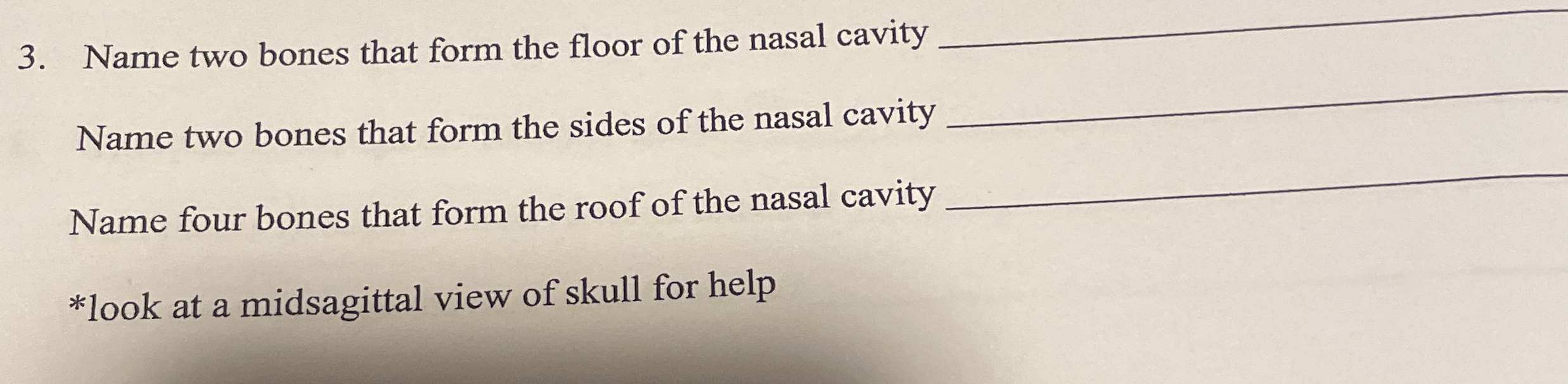 Solved Name two bones that form the floor of the nasal | Chegg.com