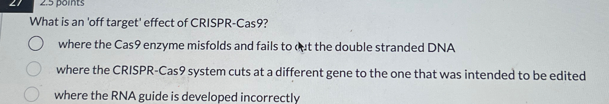 Solved What is an 'off target' effect of CRISPR-Cas9?where | Chegg.com