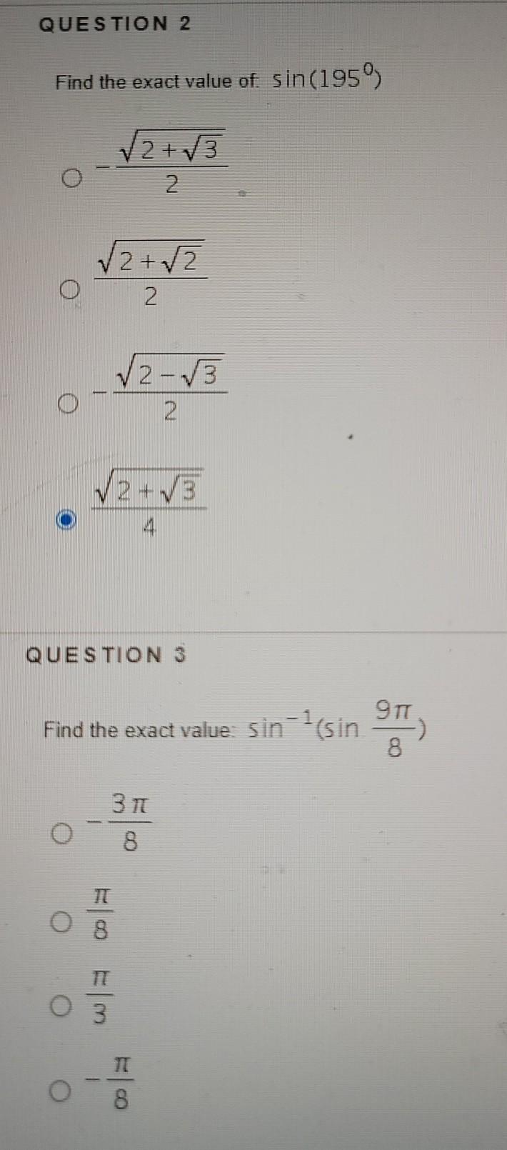 Solved QUESTION 2 Find the exact value of sin(1959) √2+√3 2 | Chegg.com