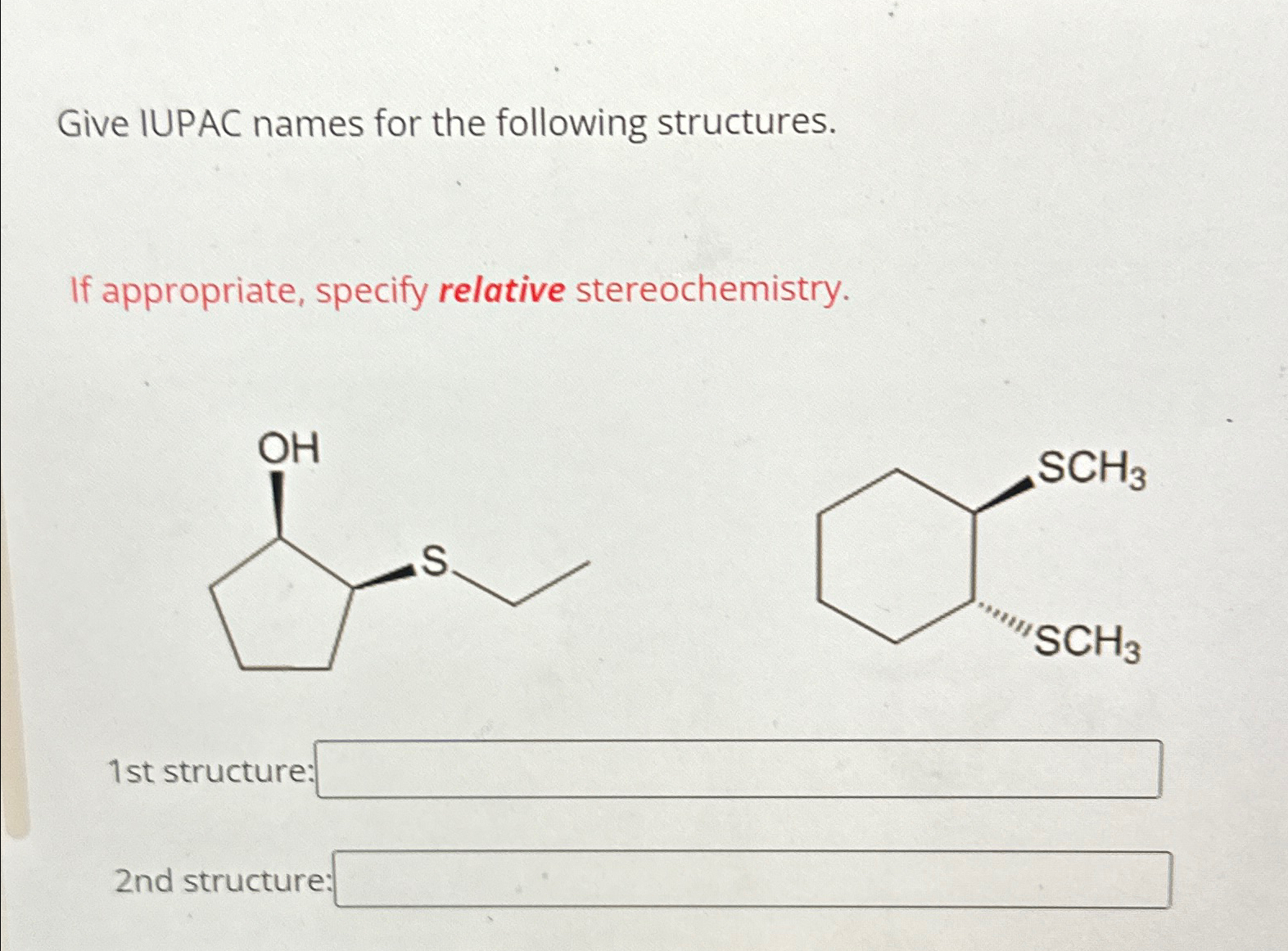 Solved Give IUPAC names for the following structures.If | Chegg.com