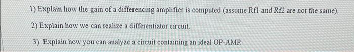 Solved 1) Explain how the gain of a differencing amplifier | Chegg.com