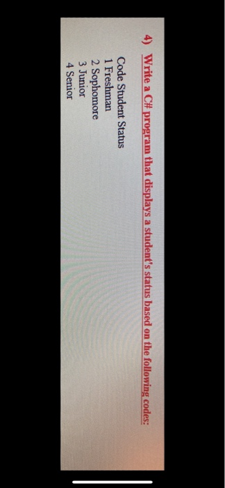 Solved 4) Write a C# program that displays a student's | Chegg.com