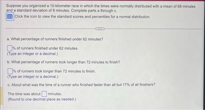 Solved Suppose you organized a 10-kilometer race in which | Chegg.com