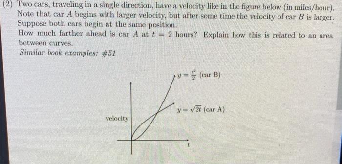 Solved 2) Two cars, traveling in a single direction, have a | Chegg.com
