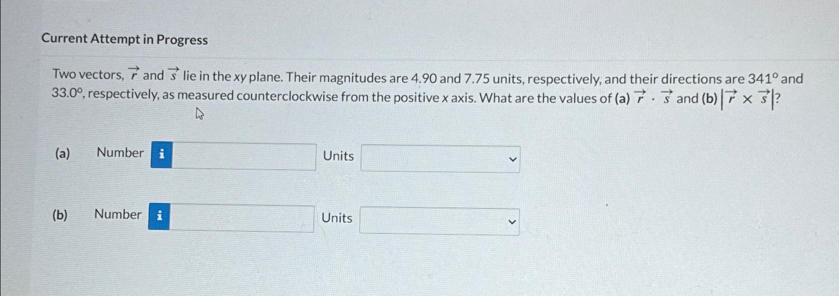Solved Current Attempt in ProgressTwo vectors, vec(r) ﻿and | Chegg.com