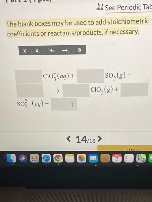 Solved 14 Question (12 points) The water-soluble gas ClO2 is | Chegg.com