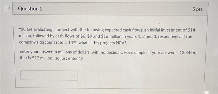 Solved You are evaluating a project with the following | Chegg.com