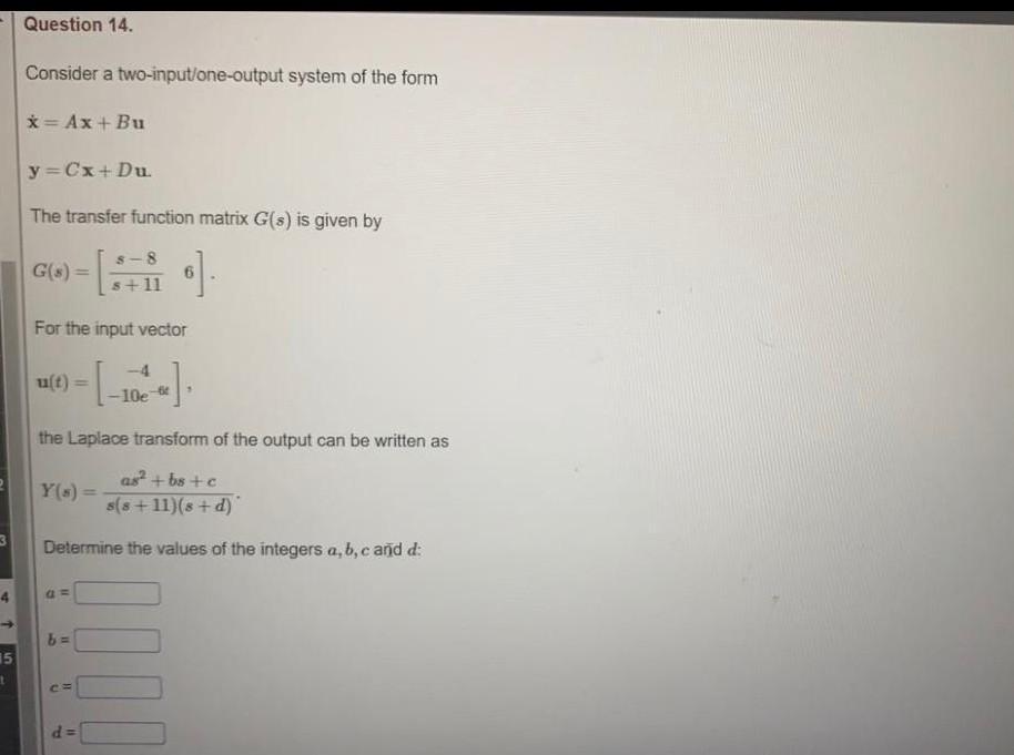 Solved Question 14. Consider a two-input/one-output system | Chegg.com