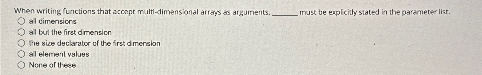 Solved When writing functions that accept multi-dimensional | Chegg.com