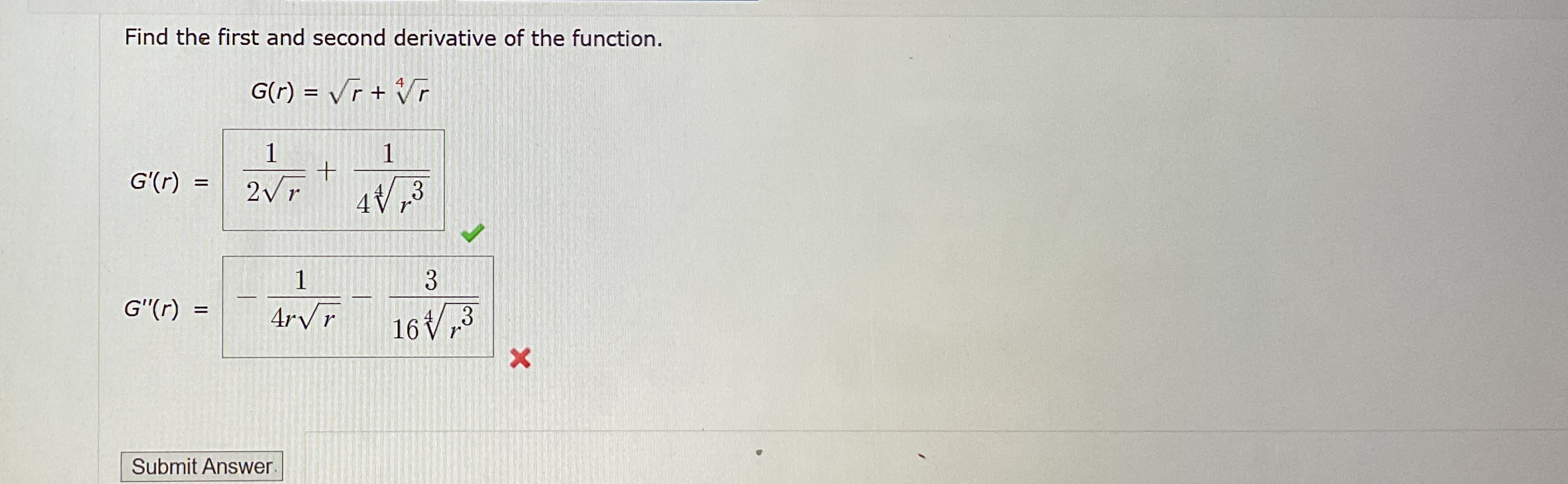 Solved Find the first and second derivative of the | Chegg.com