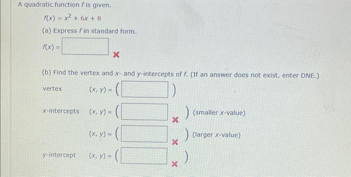 Solved A quadratic function f is given. f(x)=x2+6x+8 (a) | Chegg.com