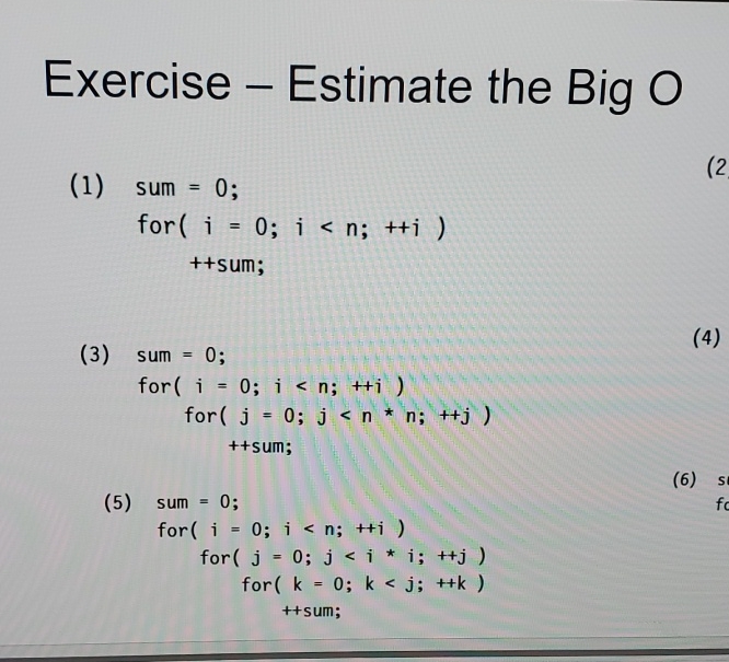 Solved Exercise - ﻿Estimate the Big O(1) | Chegg.com