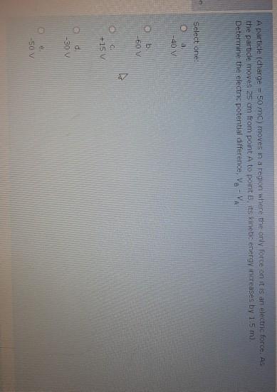 Solved A particle (charge - 50 mc) moves in a region where | Chegg.com