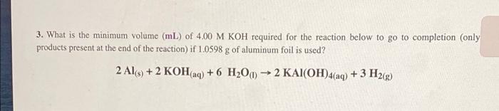 Solved 3. What is the minimum volume (ml) of 4,00 M KOH | Chegg.com