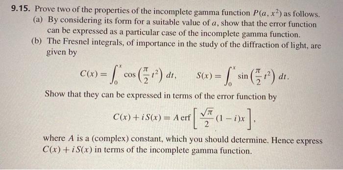 Solved 9.15. Prove two of the properties of the incomplete | Chegg.com
