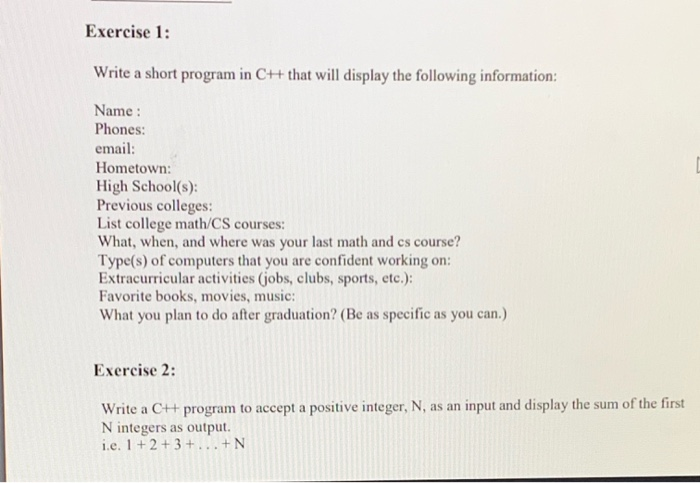 Solved Exercise 1: Write a short program in C++ that will | Chegg.com