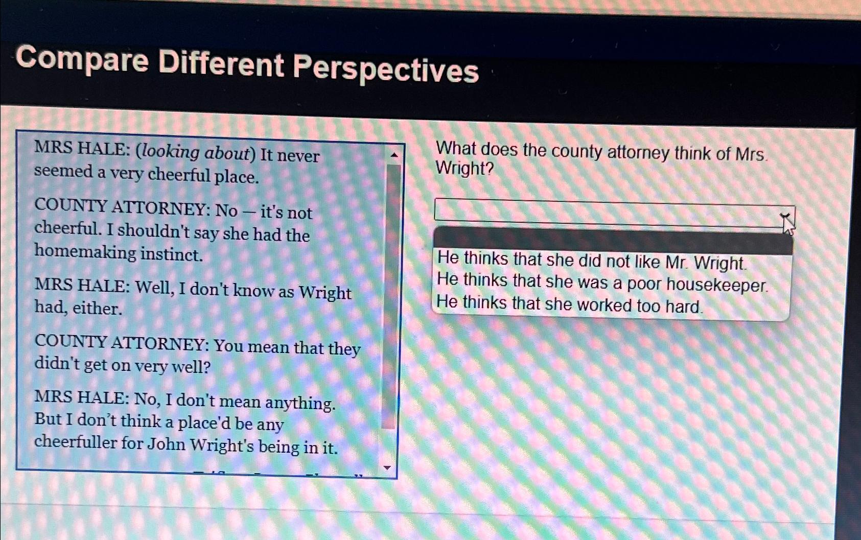 Solved Compare Different PerspectivesMRS HALE: (looking | Chegg.com