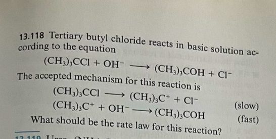 Solved 13.118 ﻿Tertiary butyl chloride reacts in basic | Chegg.com