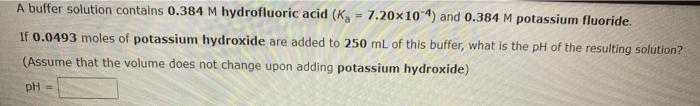 Solved A buffer solution contains 0.384M hydrofluoric acid | Chegg.com
