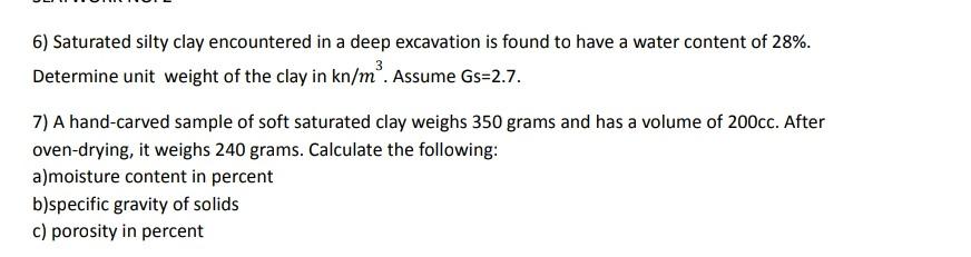 Solved 6) Saturated silty clay encountered in a deep | Chegg.com