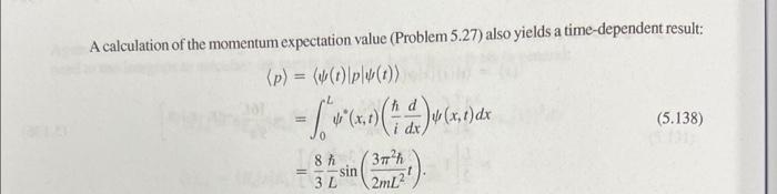 Solved 5 27 Calculate The Expectation Value Of The Momentum