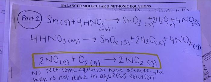Solved 2 Part 2) Sn(s) + 4HNO₃ 4HNO3 lag) (a) SnO2 18, 2H2O | Chegg.com