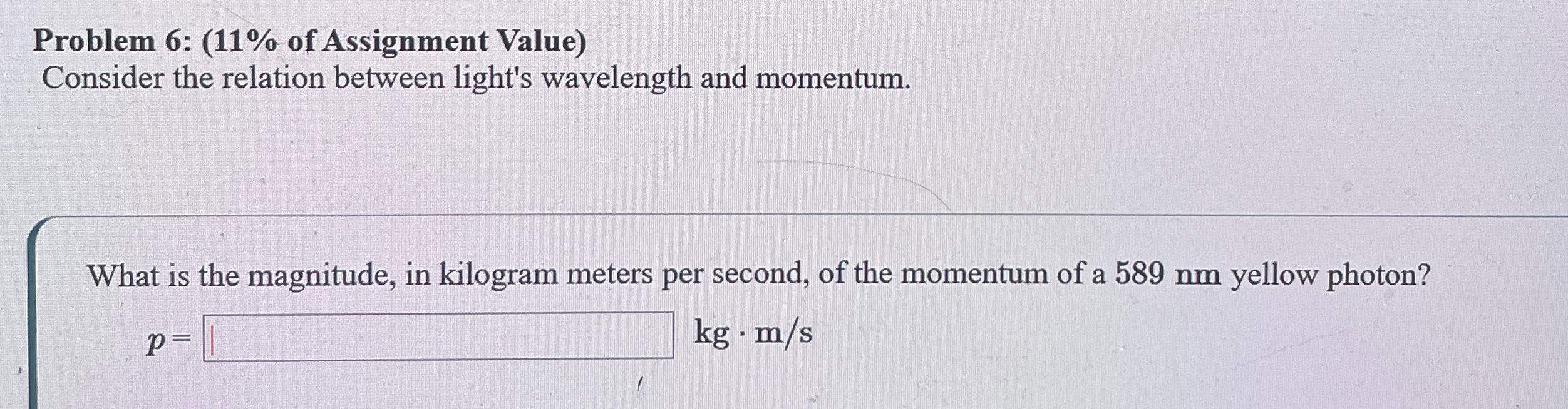 Solved Problem 6: (11% ﻿of Assignment Value)Consider the | Chegg.com