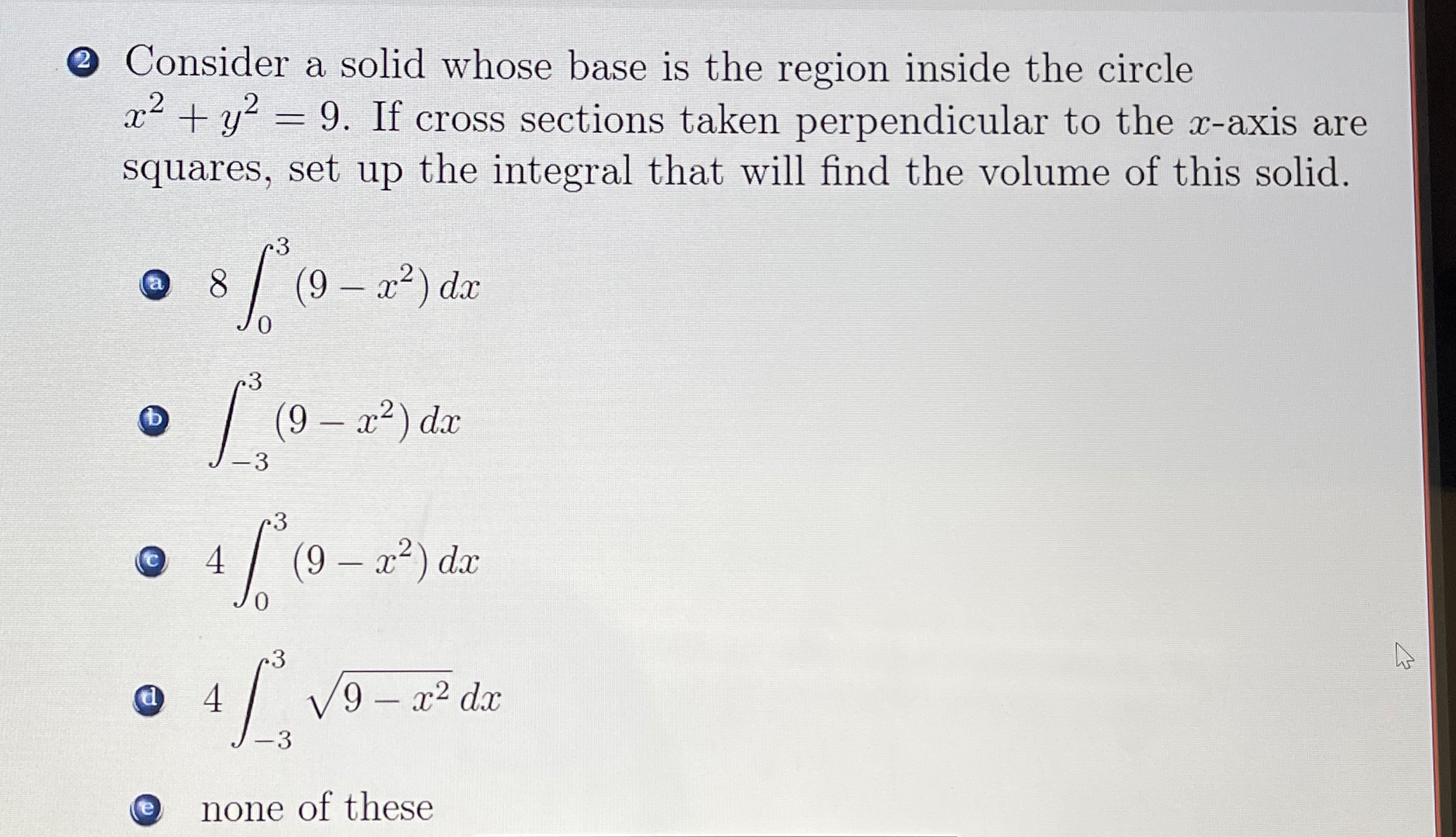 Solved (2) ﻿Consider a solid whose base is the region inside | Chegg.com
