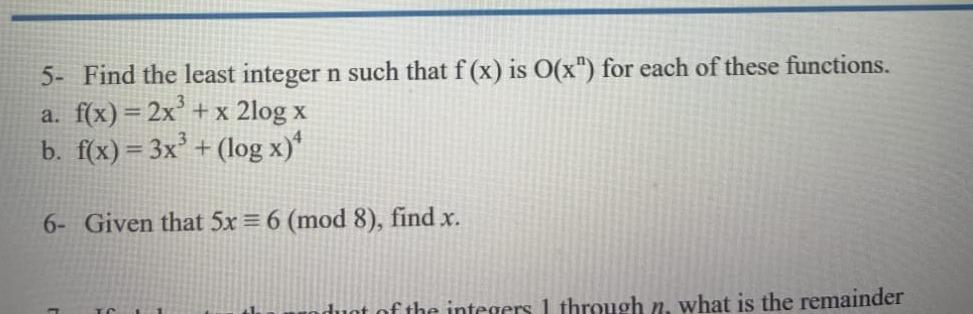 Solved 5- Find the least integer n such that f(x) is O(x") | Chegg.com