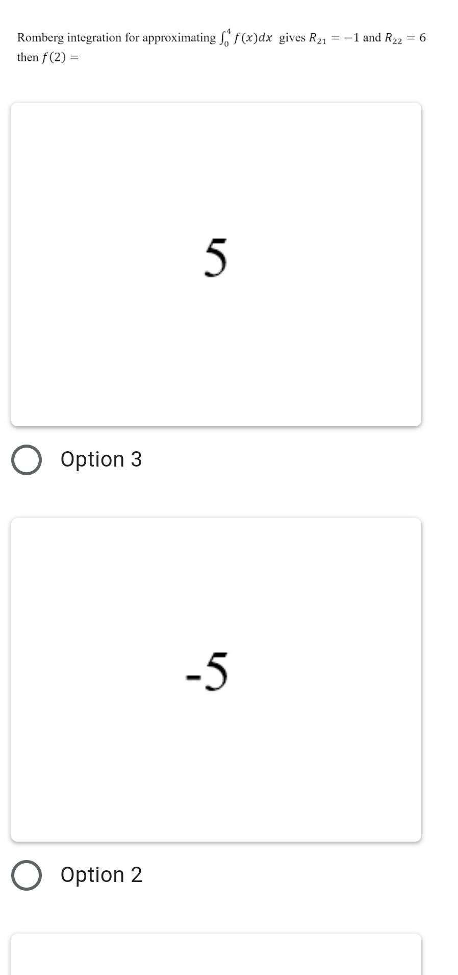 Solved Romberg integration for approximating Sof(x)dx gives | Chegg.com