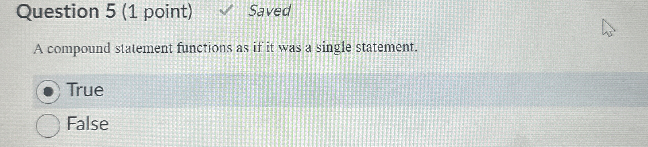 Solved Question 5 (1 ﻿point) ﻿SavedA compound statement | Chegg.com