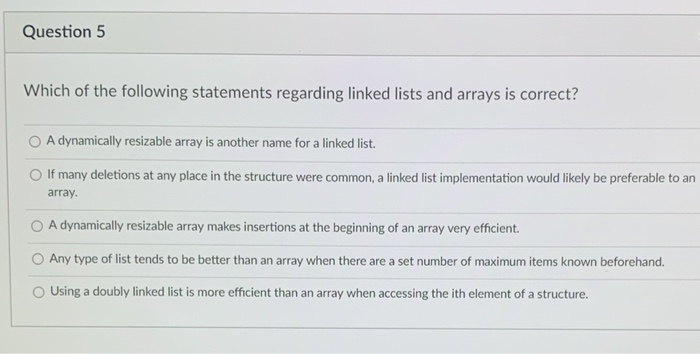 Solved Question 5 Which of the following statements | Chegg.com