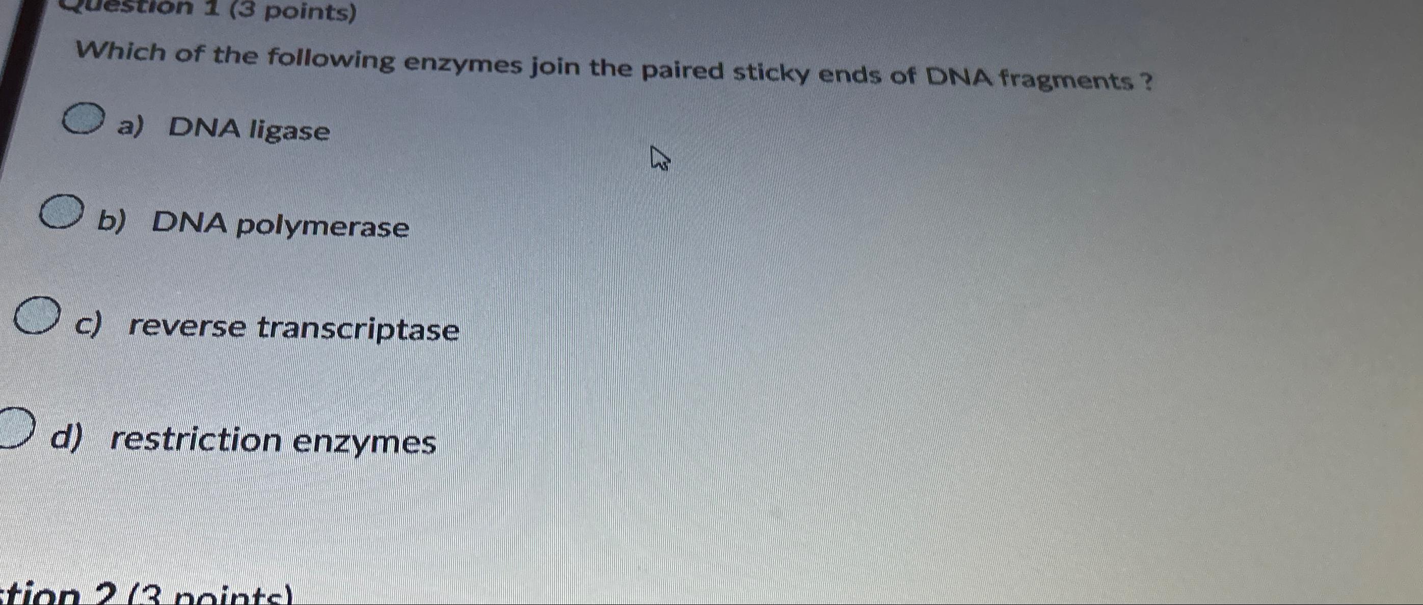 Solved Which of the following enzymes join the paired sticky | Chegg.com
