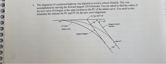 Solved 4. The alignment of a proposed highway was adjusted | Chegg.com