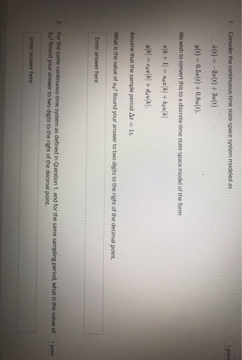 Solved 1 Consider The Continuous Time State Space System