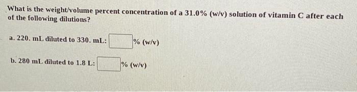 Solved What is the weight/volume percent concentration of a | Chegg.com