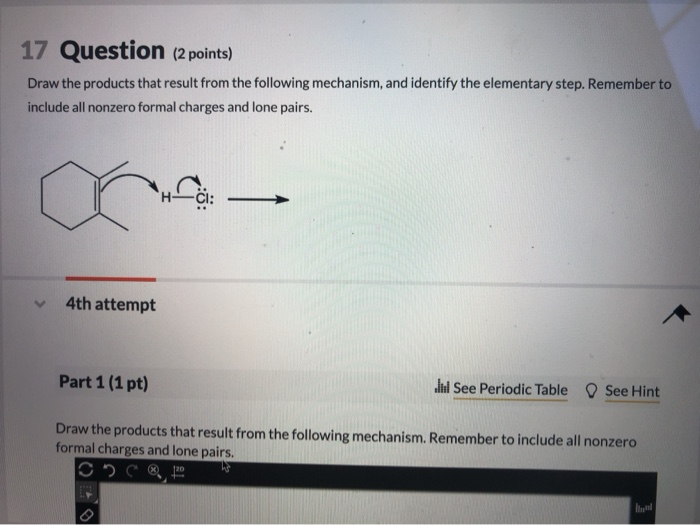Solved 17 Question (2 points) Draw the products that result | Chegg.com