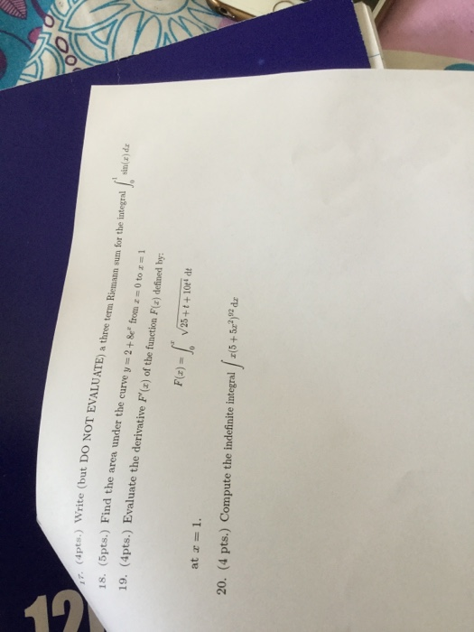 Solved 17. (pts.) Write (but DO NOT EVALUATE) a three term | Chegg.com