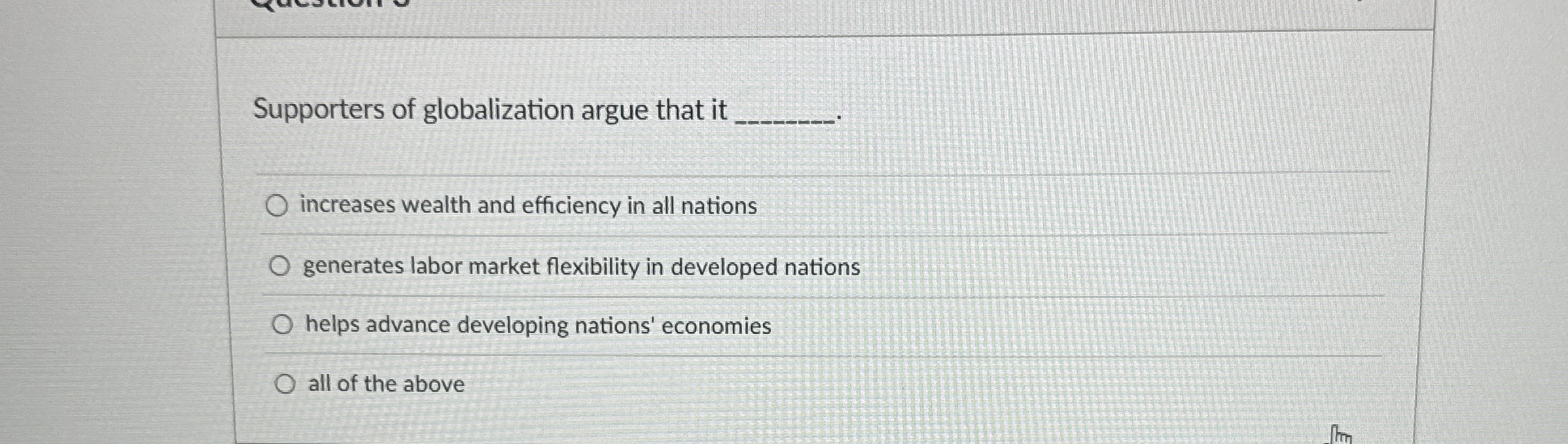 Solved Supporters of globalization argue that itincreases | Chegg.com