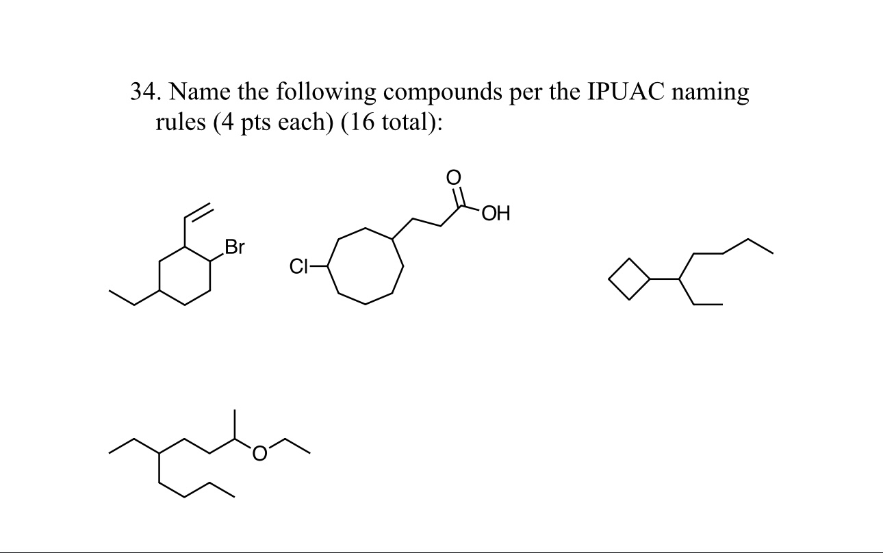 Name the following compounds per the IPUAC naming | Chegg.com