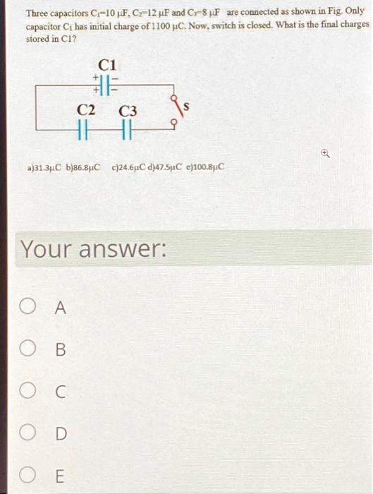 Solved Three capacitors C₁-10 μF, Cz-12 µF and C-8 µF are | Chegg.com