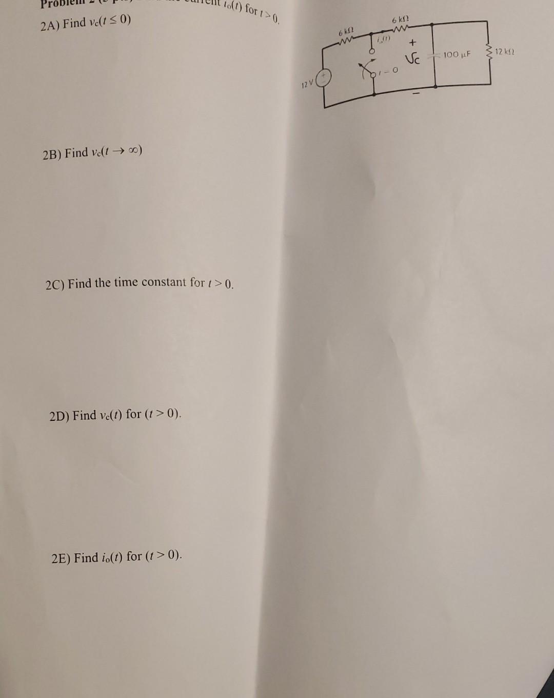 Solved 2A) Find vc(t≤0) 2B) Find vc(t→∞) 2C) Find the time | Chegg.com