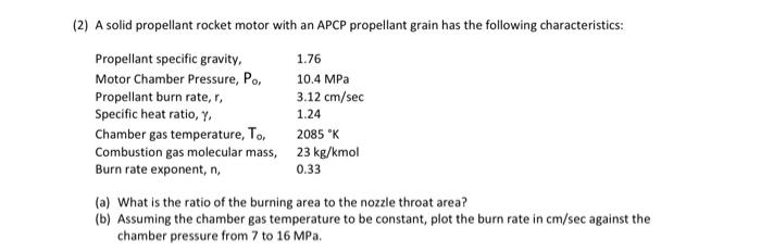Solved (2) A solid propellant rocket motor with an APCP | Chegg.com