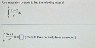 Solved Use integration by parts to find the following | Chegg.com